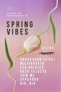 01.03.2025 — SPRING VIBES @ Solaris lab.