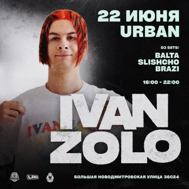 22.06.2025 — Ivan Zolo @ URBAN